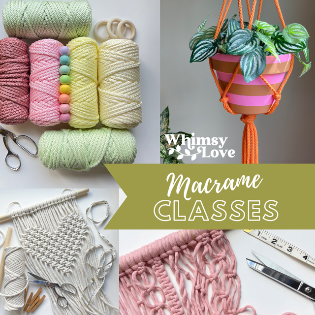 Classes: Learn to Macrame! | WHIMSY LOVE